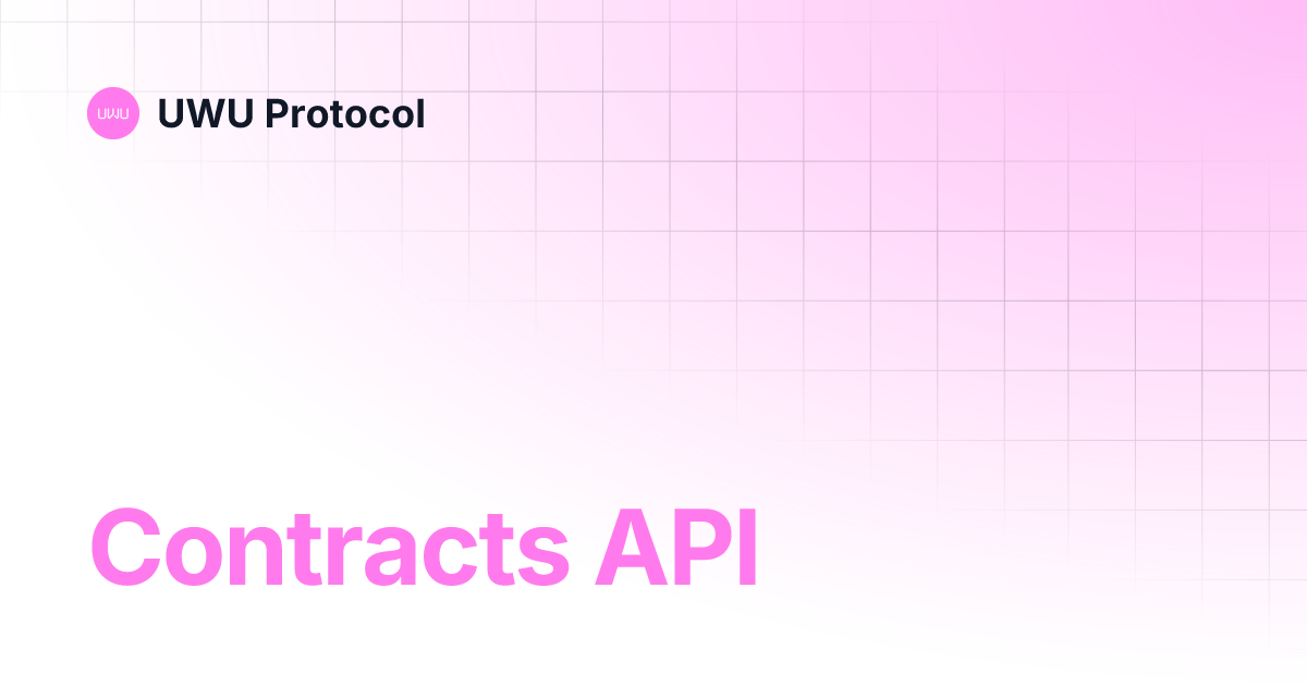 Contracts API | UWU Protocol
